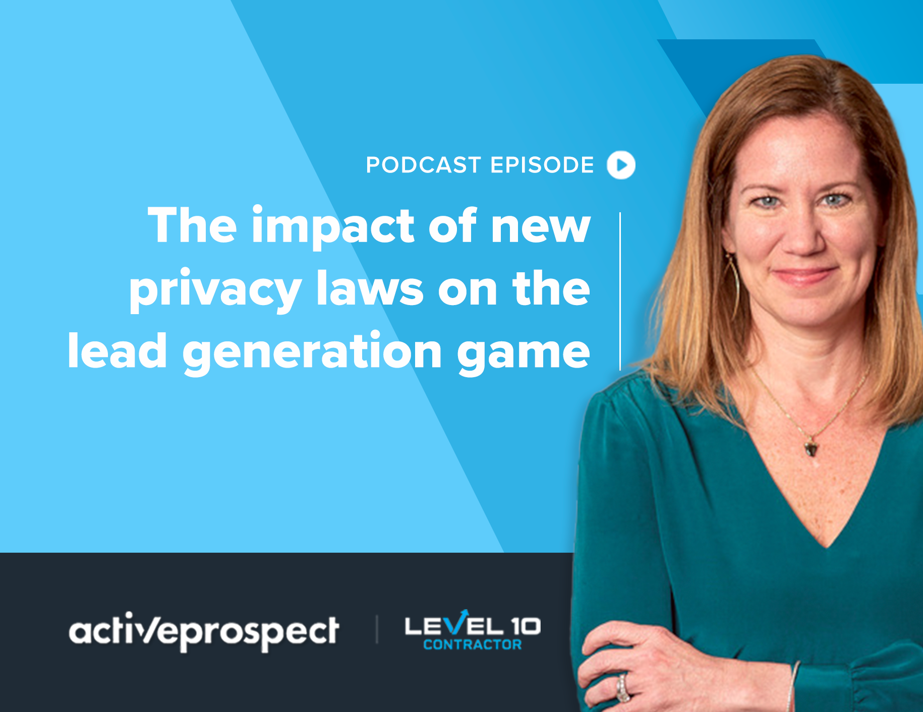 The impact of new privacy laws on the lead generation game - ActiveProspect