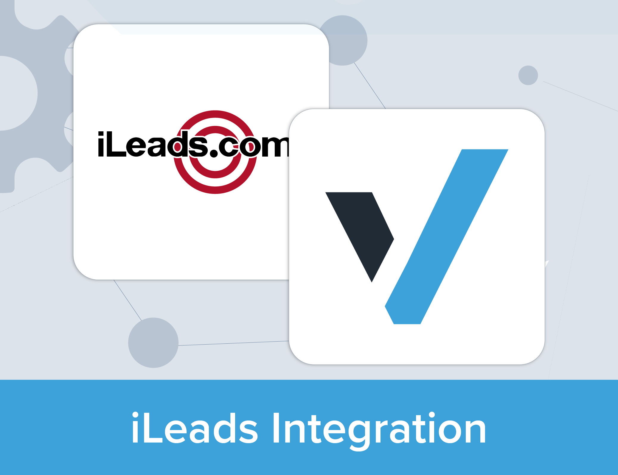 Integration Spotlight: iLeads – Data-Fueled Customer Acquisition for ...