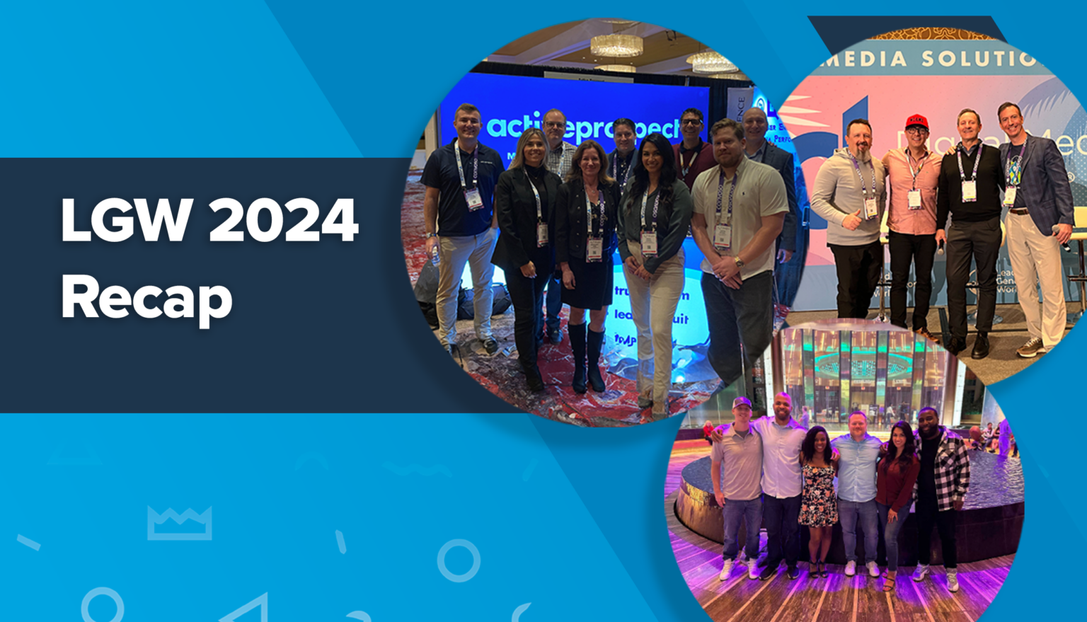 Lead Generation World 2024 Recap - ActiveProspect