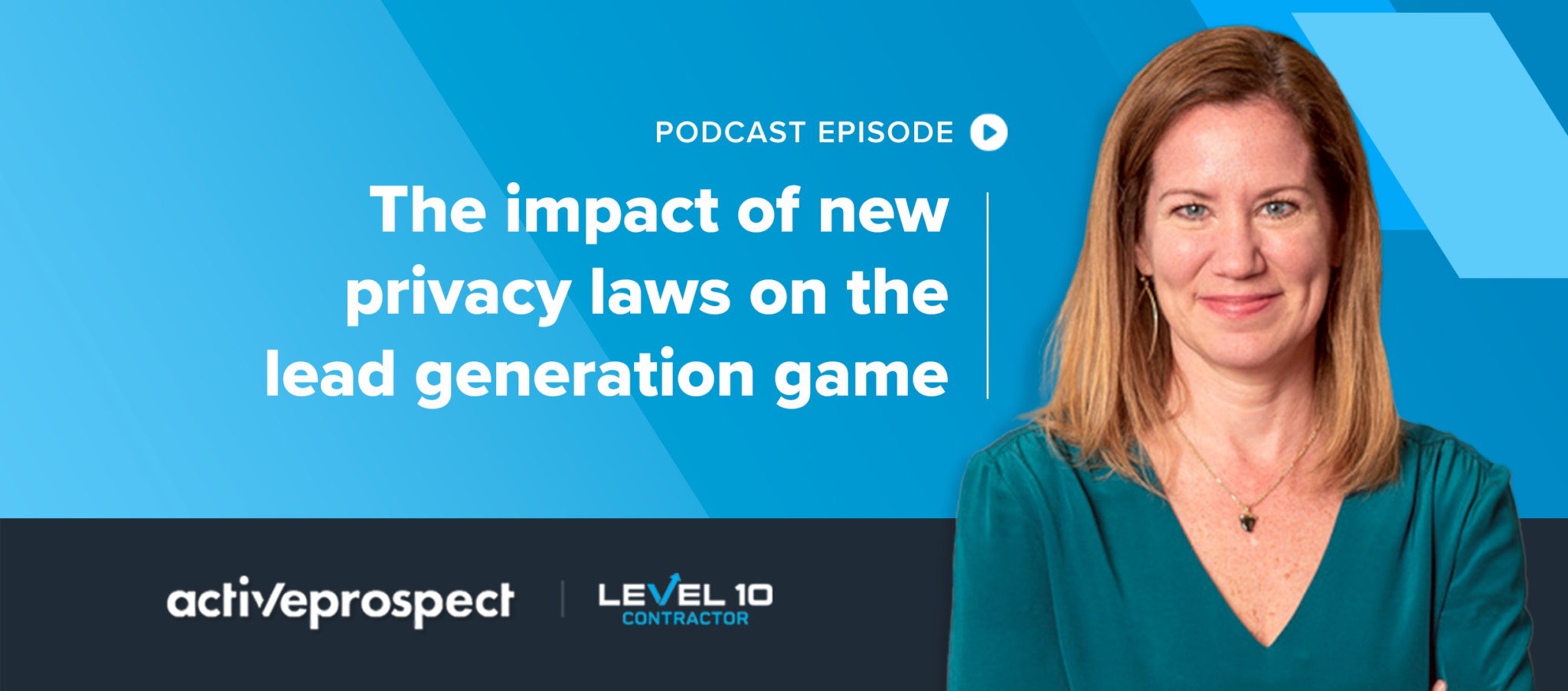 The impact of new privacy laws on the lead generation game - ActiveProspect