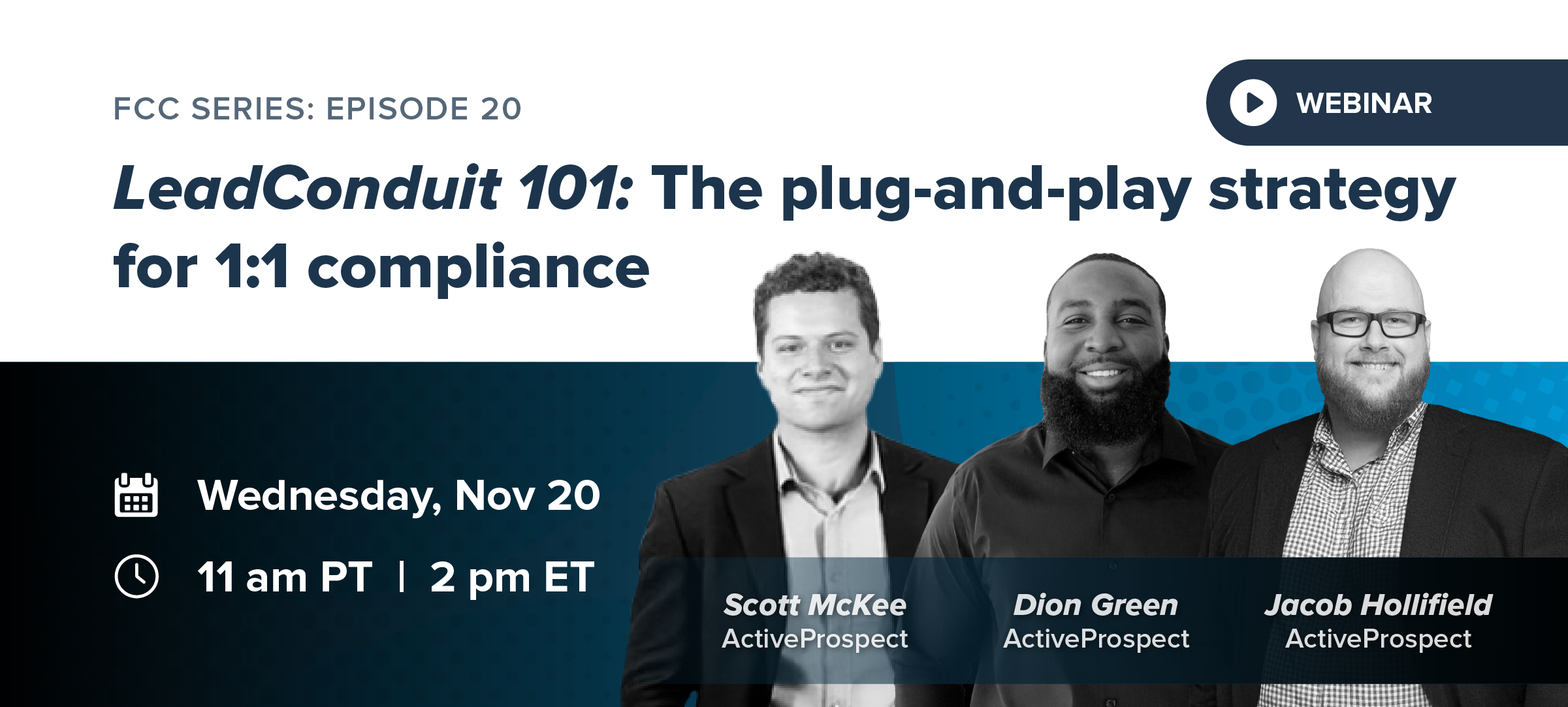 FCC SERIES: EPISODE 20 - LeadConduit 101: The plug-and-play strategy for 1:1 compliance ...
