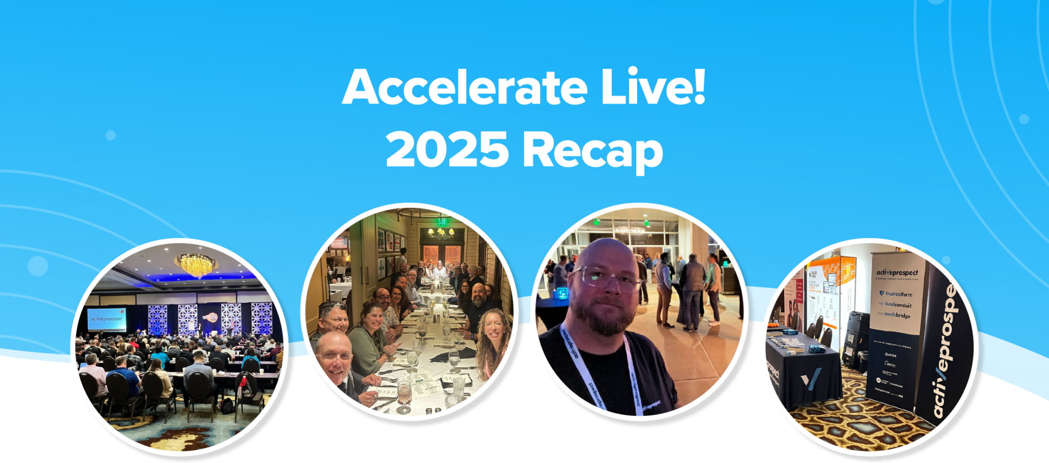 Accelerate LIVE! 2025 Recap - ActiveProspect