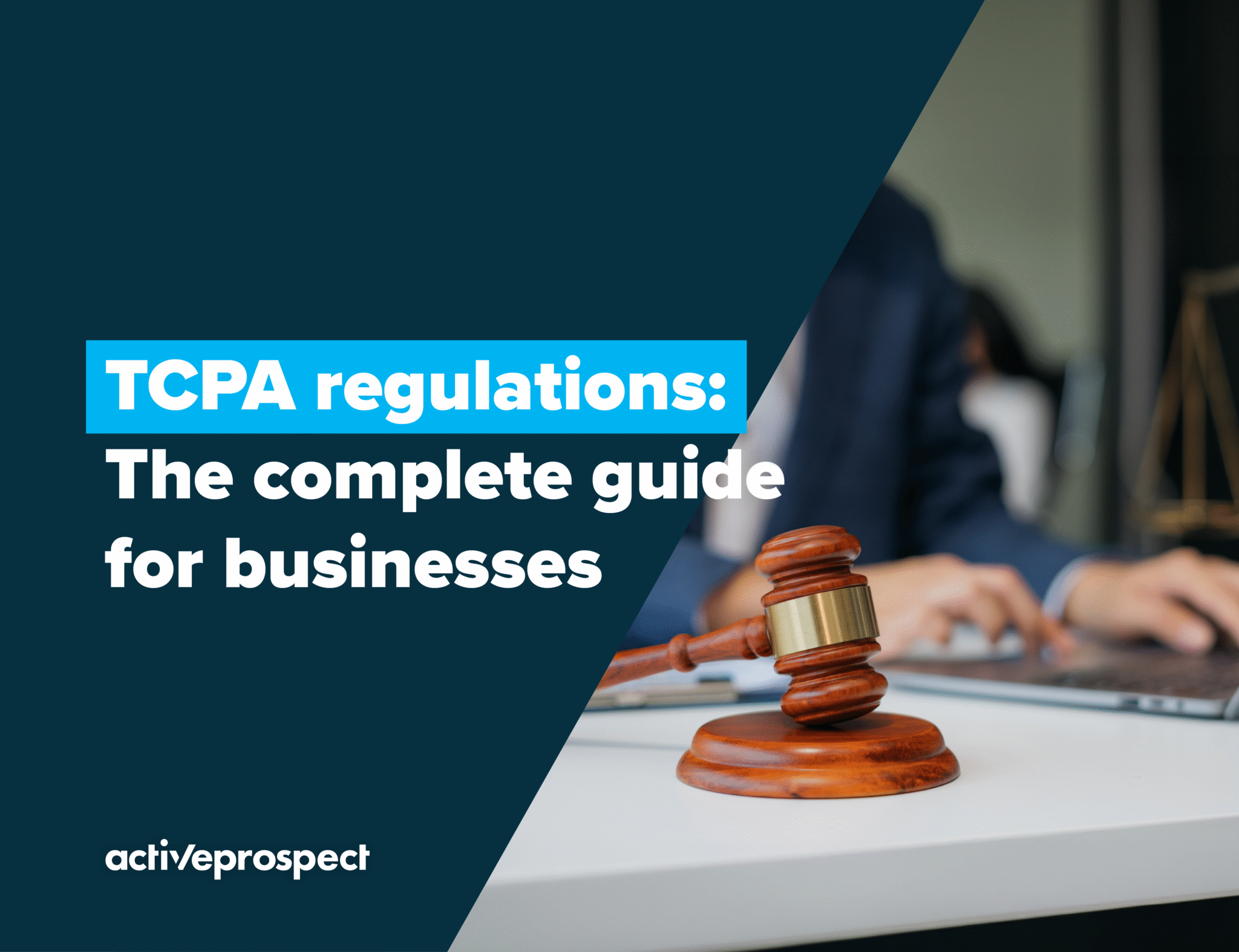 Unpacking the new FCC TCPA revocation of consent rule - ActiveProspect