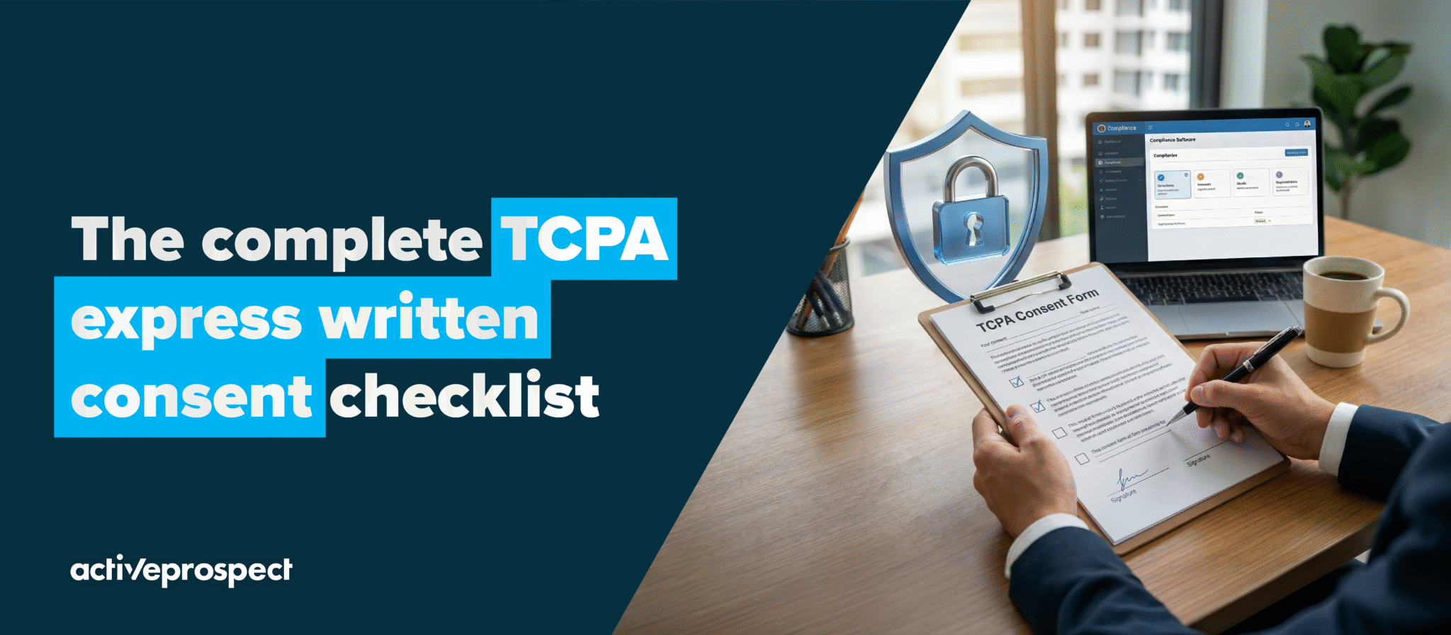 The complete TCPA express written consent checklist - ActiveProspect