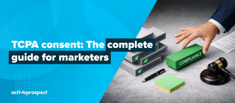 TCPA consent: The complete guide for marketers - ActiveProspect