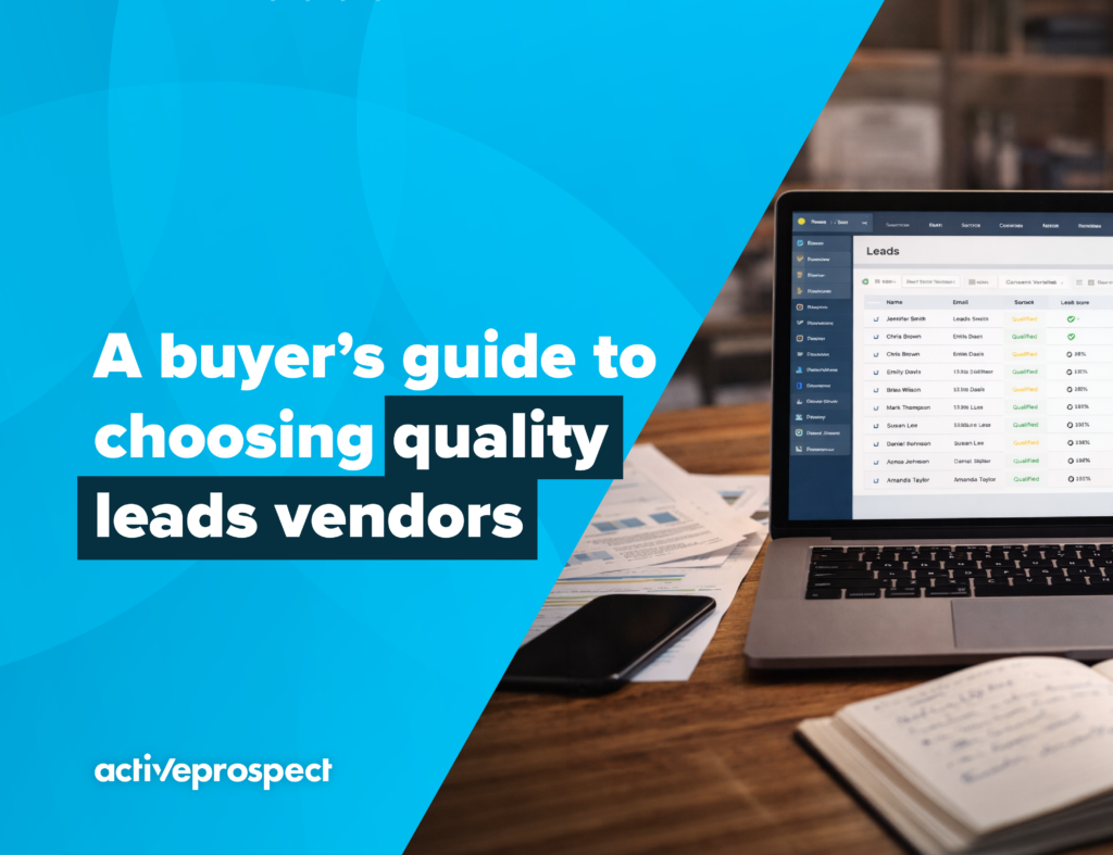 A buyer’s guide to choosing quality leads vendors - ActiveProspect